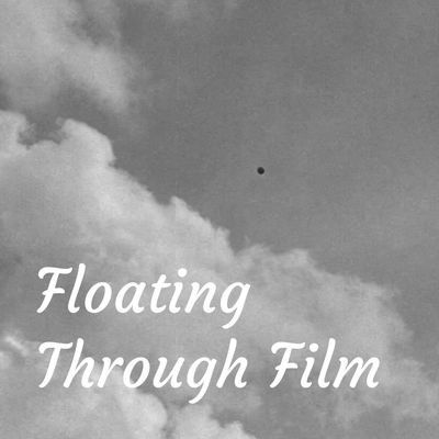‎Floating Through Film’s profile • Letterboxd
