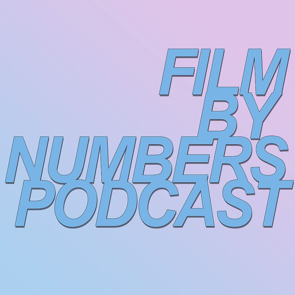 ‎Film By Numbers Podcast’s profile • Letterboxd
