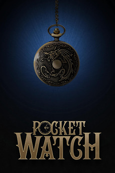 ‎Pocket Watch (2020) directed by Christian Ruvalcaba • Reviews, film ...