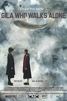 ‎Gila Who Walks Alone (2022) directed by Yuval Shapira • Film + cast ...