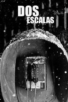 ‎Dos escalas (2020) directed by Brian Rincón González • Film + cast ...