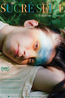 ‎Sweet Sixteen (2023) directed by Alexa-Jeanne Dubé • Reviews, film ...