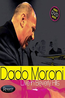 ‎Dado Moroni - Live In Berly Hills (2011) • Film + cast • Letterboxd