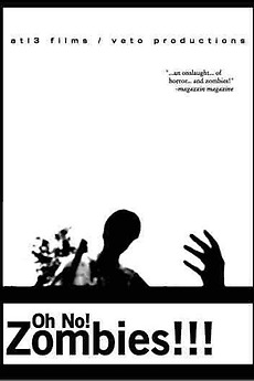 ‎Oh, No! Zombies!!! directed by David Petrison • Film + cast • Letterboxd