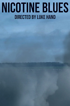 ‎Nicotine Blues (2023) directed by Luke Hand • Film + cast • Letterboxd