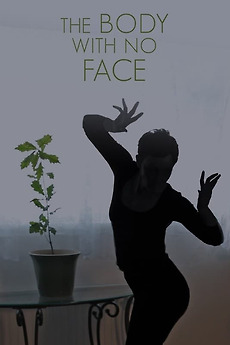 ‎The Body with No Face directed by Owen Tooth • Film + cast • Letterboxd