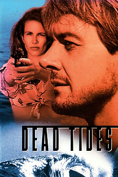 ‎Dead Tides (1997) directed by Serge Rodnunsky • Reviews, film + cast ...