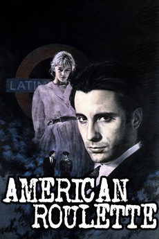 ‎American Roulette (1988) directed by Maurice Hatton • Reviews, film ...