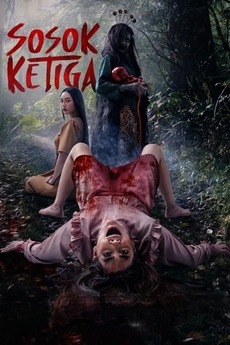 ‎Sosok Ketiga (2023) directed by Dedy Mercy • Reviews, film + cast ...