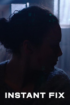 ‎Instant Fix (2017) directed by Charlotte Hill • Film + cast • Letterboxd