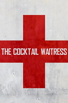 ‎The Cocktail Waitress (2018) directed by Daniel Smith • Film + cast ...