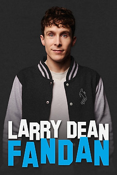 ‎Larry Dean: Fandan (2023) directed by Eric Abrams • Reviews, film ...