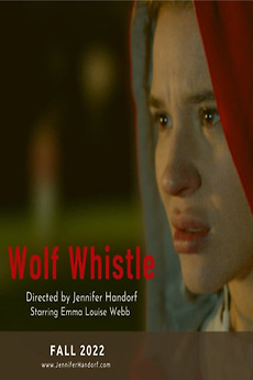 ‎Wolf Whistle (2022) directed by Jennifer Handorf • Reviews, film + cast • Letterboxd
