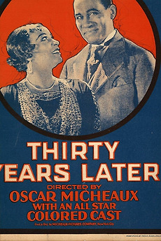 ‎Thirty Years Later (1928) directed by Oscar Micheaux • Reviews, film ...