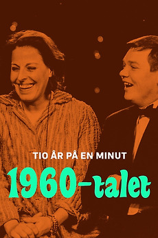 ‎Tio år på en minut - 1960-talet (2021) • Reviews, film + cast • Letterboxd