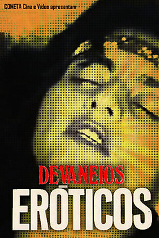 ‎Devaneios Eróticos (1990) directed by Rubens da Silva Prado • Reviews, film + cast • Letterboxd