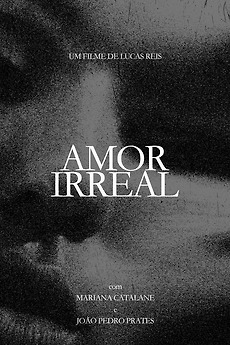 ‎Amor Irreal (2023) directed by Lucas Reis • Reviews, film + cast ...