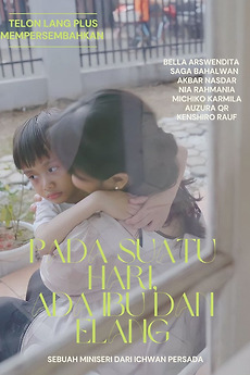 ‎One Day There's Mother and Elang (2022) directed by Ichwan Persada ...