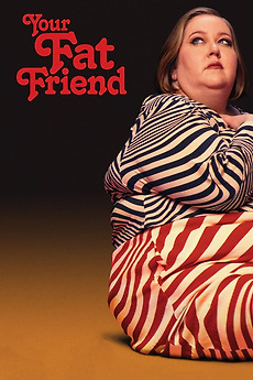 Your Fat Friend’ review by annamckenzie • Letterboxd