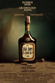 ‎Ah My! Is Ann ill? (2023) directed by Adithya Muthukumar • Film + cast • Letterboxd