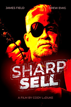 ‎Sharp Sell directed by Cody LaDuke • Film + cast • Letterboxd
