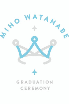 ‎Watanabe Miho Graduation Ceremony (2022) • Reviews, film + cast • Letterboxd