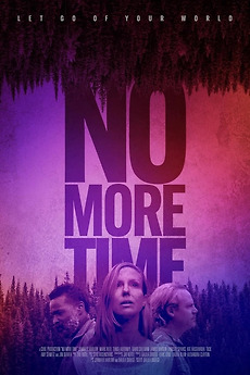 ‎No More Time (2022) directed by Dalila Droege • Reviews, film + cast ...