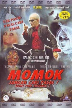 ‎Momok: Jangan Cari Pasal (2012) directed by M.Jamil • Film + cast ...