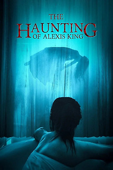 ‎The Haunting of Alexis King (2023) • Reviews, film + cast • Letterboxd