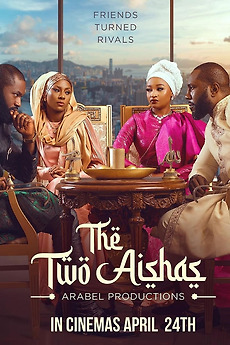 ‎The Two Aishas (2023) directed by Shareefah Abiola-Andu • Film + cast ...