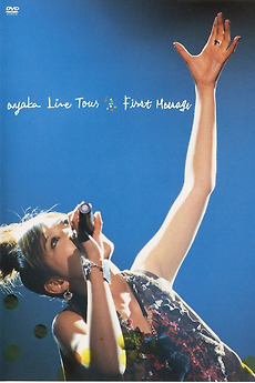 ‎ayaka Live Tour "First Message" (2007) • Film + cast • Letterboxd