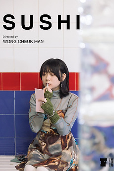 ‎Sushi (2023) directed by Wong Cheuk-man • Reviews, film + cast ...