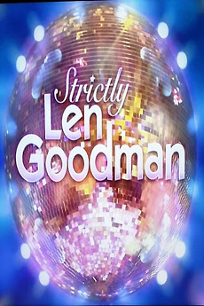 ‎Strictly Len Goodman (2016) directed by Lucy Kenwright • Film + cast ...