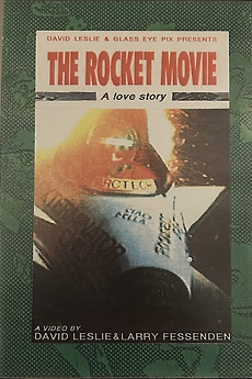 ‎The Rocket Movie (1988) directed by Larry Fessenden, David Leslie ...