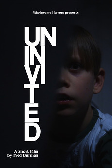 ‎Uninvited (2023) directed by Fred Burman • Reviews, film + cast ...