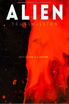 ‎Alien: Transmission (2023) directed by Patrick Greene, Jaime Prater ...