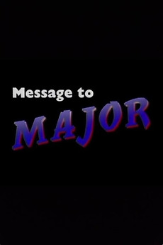 ‎Message to Major (1991) directed by Francis Gerard • Film + cast ...