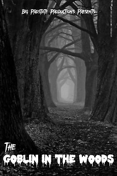 ‎The Goblin in the Woods directed by Folsom Lamer • Film + cast ...