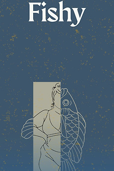 ‎Fishy (2023) directed by Georgia Hessel • Reviews, film + cast ...