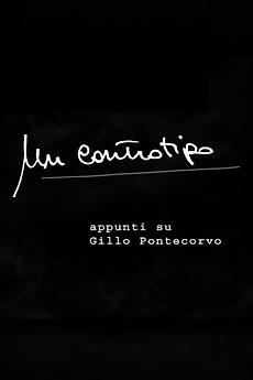 ‎Un controtipo - appunti su Gillo Pontecorvo • Film + cast • Letterboxd