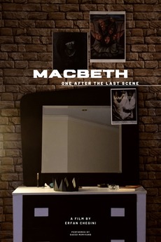 ‎Macbeth, One After the Last Scene (2023) directed by Erfan Chegini ...