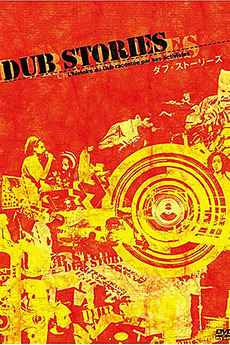 ‎Dub Stories (2006) • Film + cast • Letterboxd