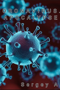 ‎Coronavirus. Apocalypse (2020) directed by Sergey A. • Film + cast • Letterboxd