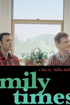 ‎Family Times (2015) directed by Mike McKee • Film + cast • Letterboxd