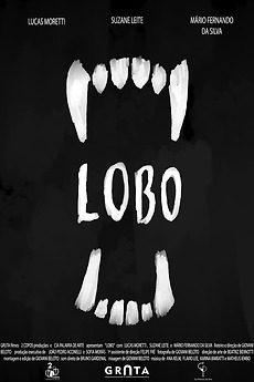 ‎Lobo (2022) directed by Giovani Beloto • Reviews, film + cast • Letterboxd