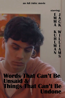 ‎Words That Can't Be Unsaid & Things That Can't Be Undone directed by ...