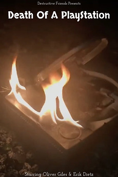 ‎Destructive Friends Presents: Death Of A Playstation (2020) directed ...