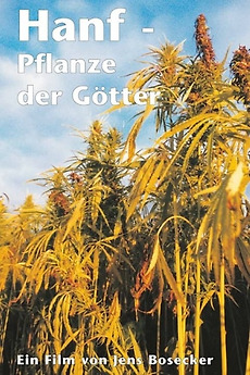 ‎Hanf - Pflanze der Götter (1995) directed by Jens Bosecker • Film ...