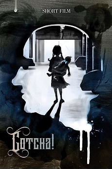 ‎Gotcha! (2018) directed by Stefani Doychinova • Reviews, film + cast ...