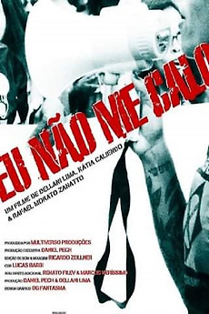 ‎Eu Não Me Calo (2022) directed by Dellani Lima, Rafael Morato Zanatto ...